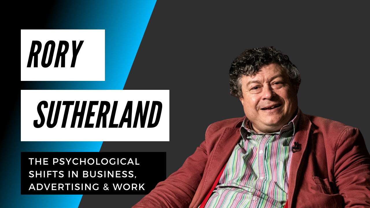 224 Rory Sutherland Vice Chairman Of Ad Agency Ogilvy Mather On The