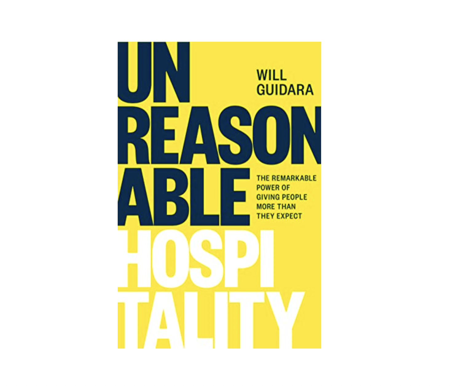 Unreasonable Hospitality by Will Guidara | Book Recap
